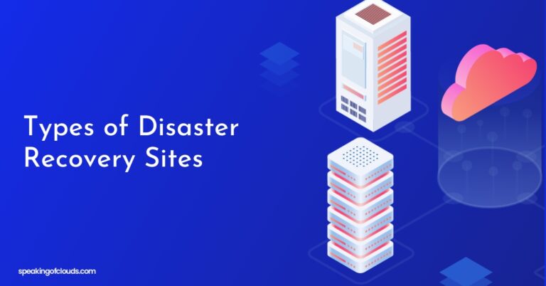 Types of Disaster Recovery Sites